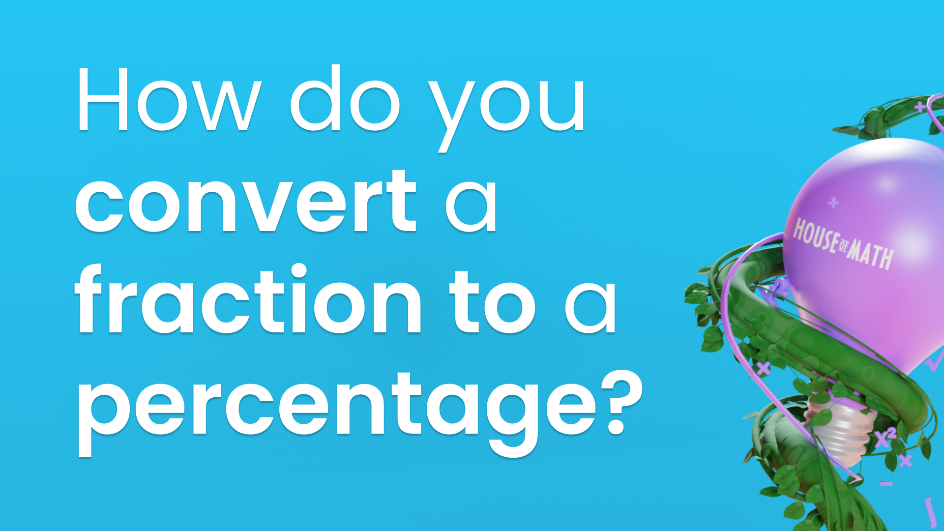 How Do You Convert A Fraction To A Percentage 
