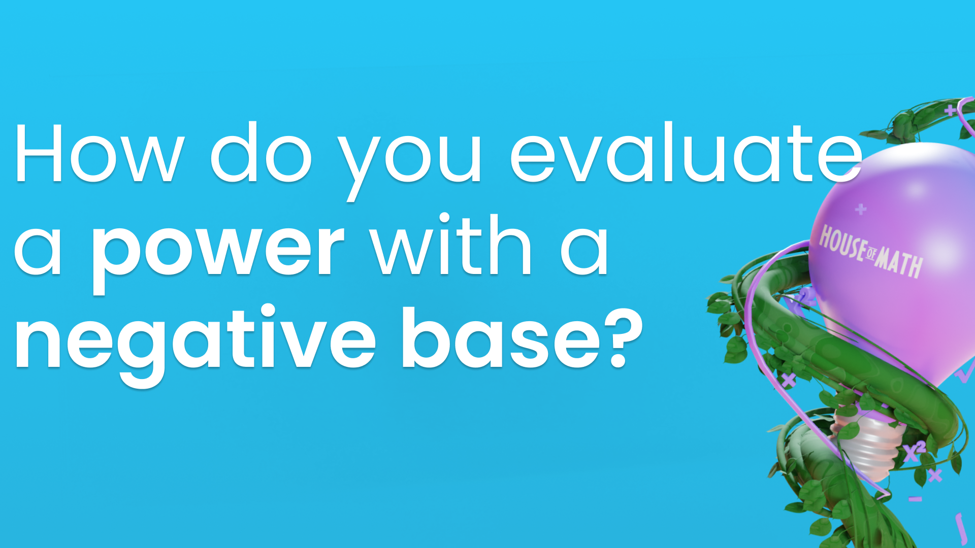 How Do You Evaluate a Power with a Negative Base?