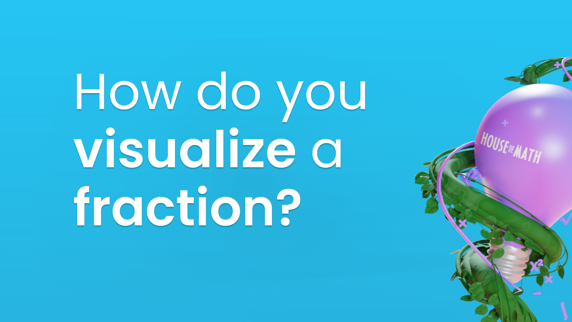 How Do You Visualize A Fraction 