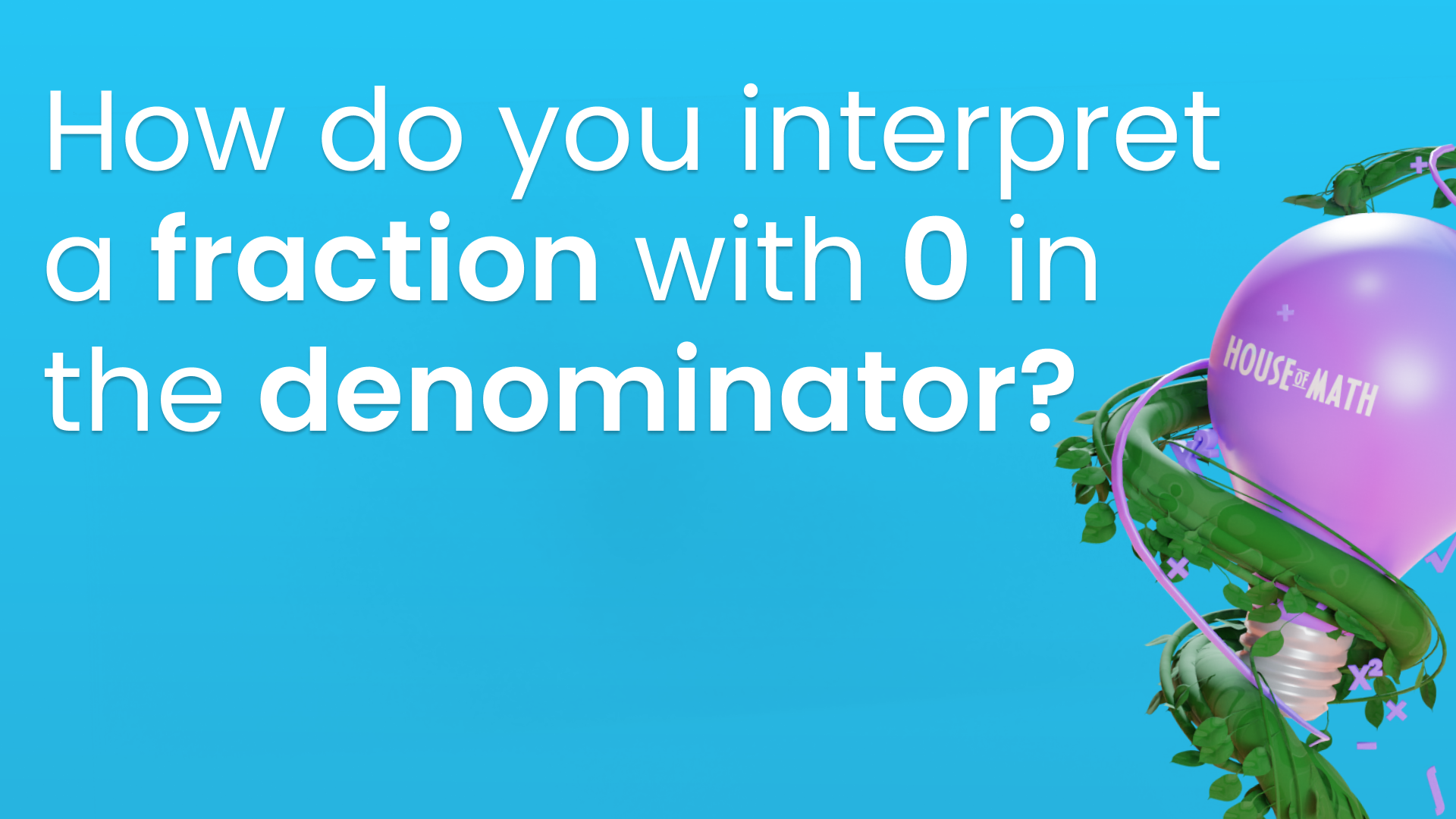 How Do You Interpret A Fraction With 0 In The Denominator 