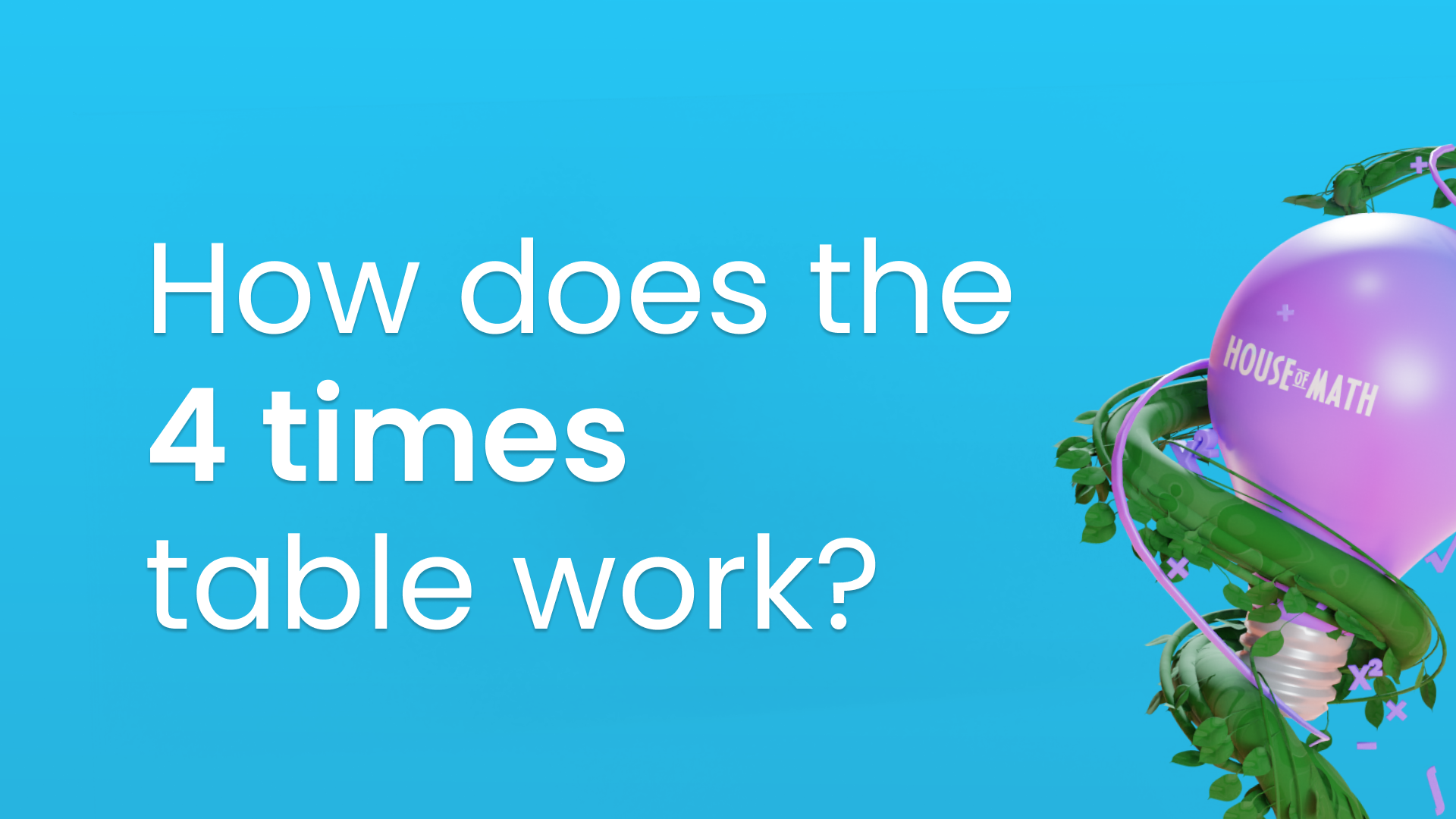 How Does The 4 Times Table Work 