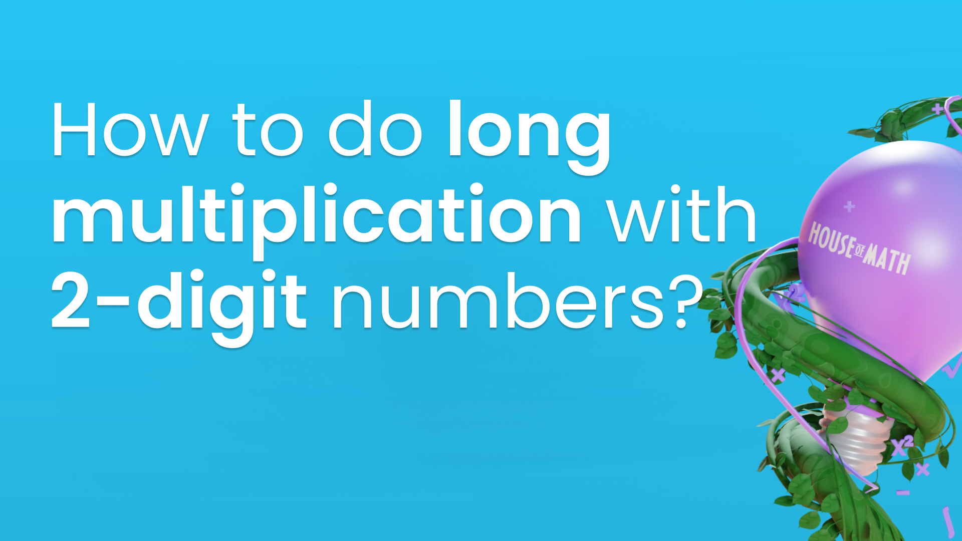 How To Do Long Multiplication With 2 digit Numbers how-to-do-long-multiplication-with-2-digit-numbers