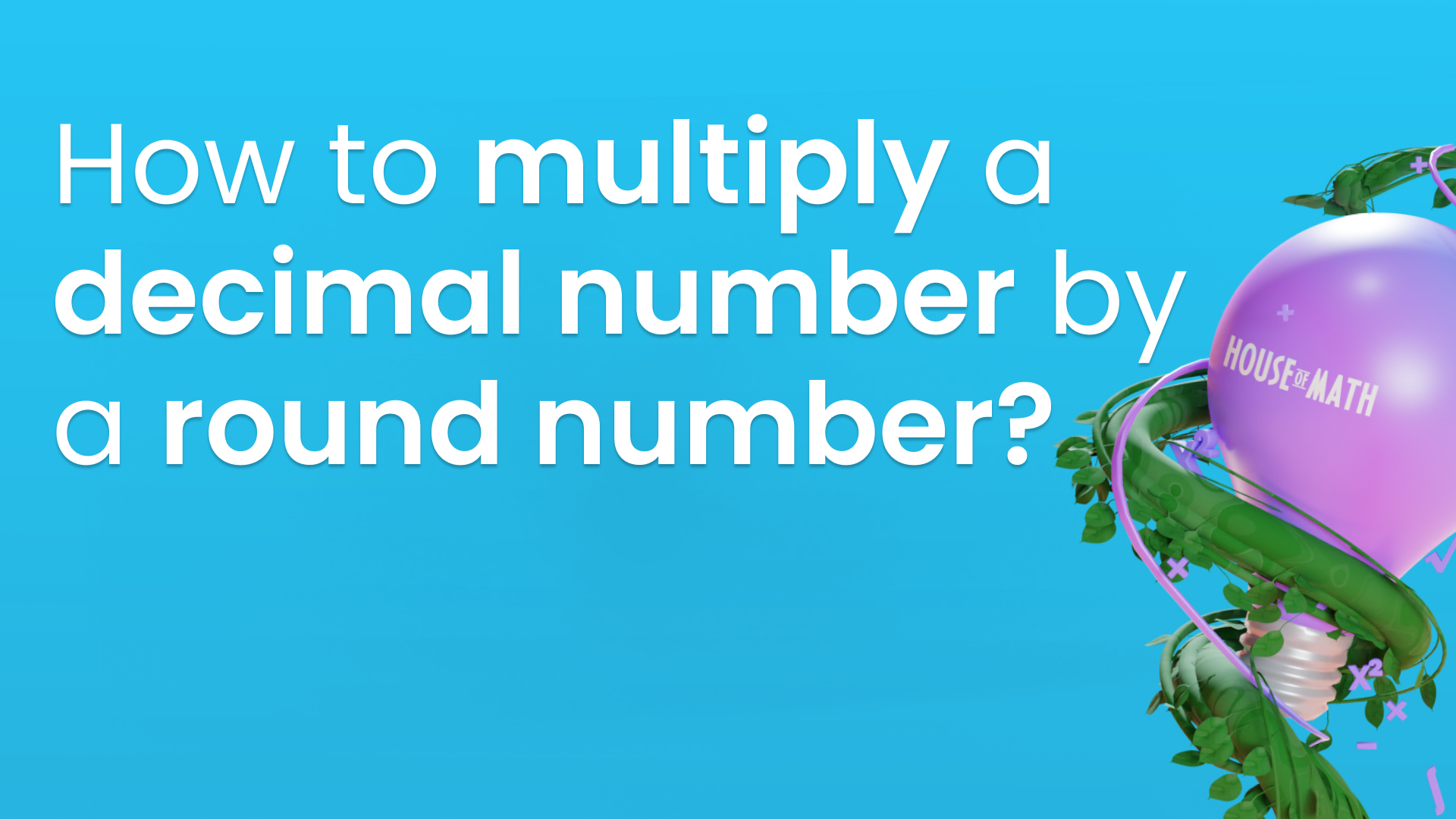 How To Multiply A Decimal Number By A Round Number