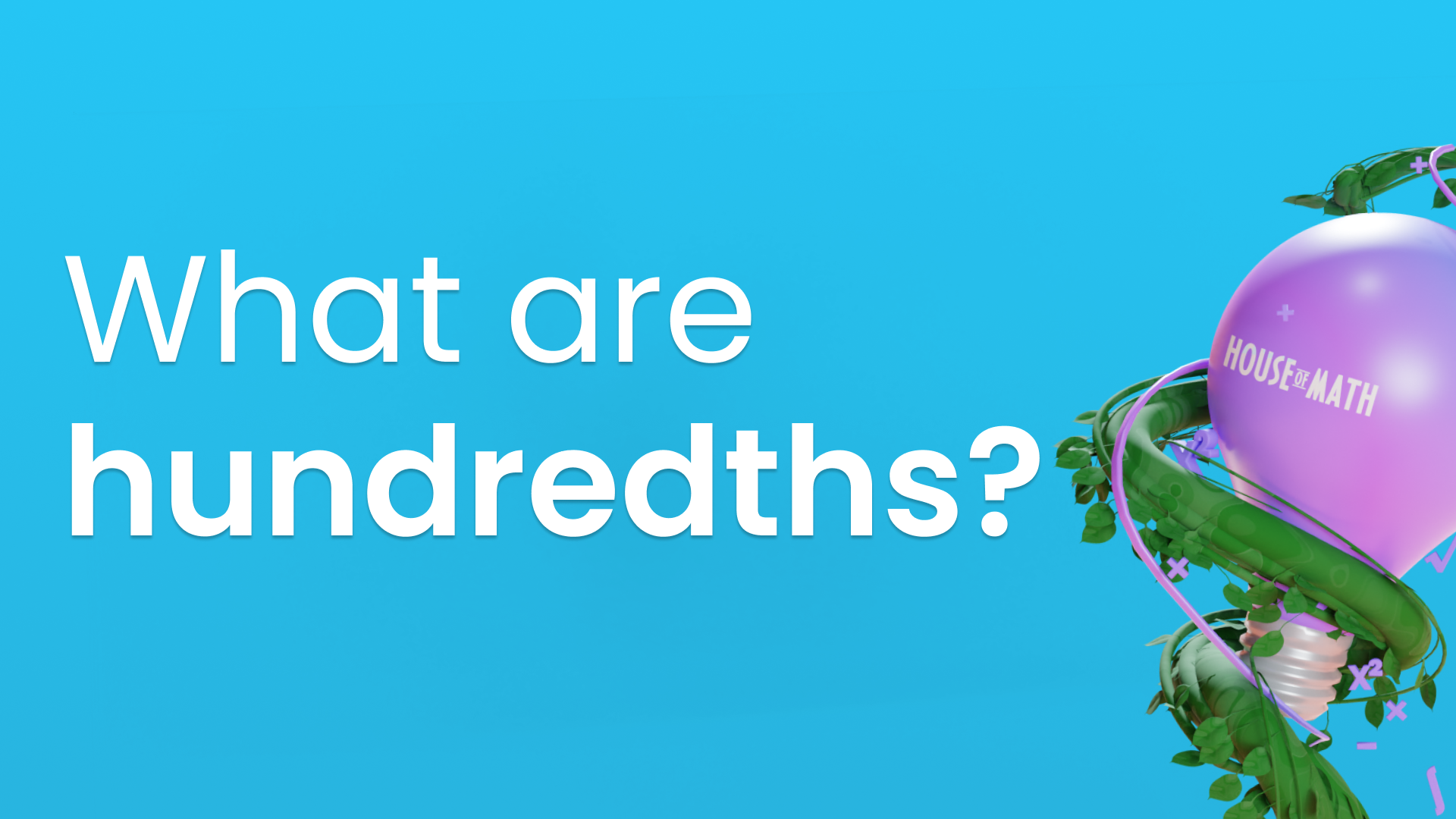 What Are Hundredths?