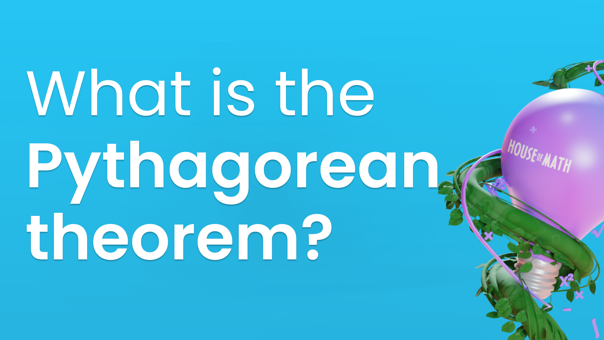 What Is the Pythagorean Theorem?