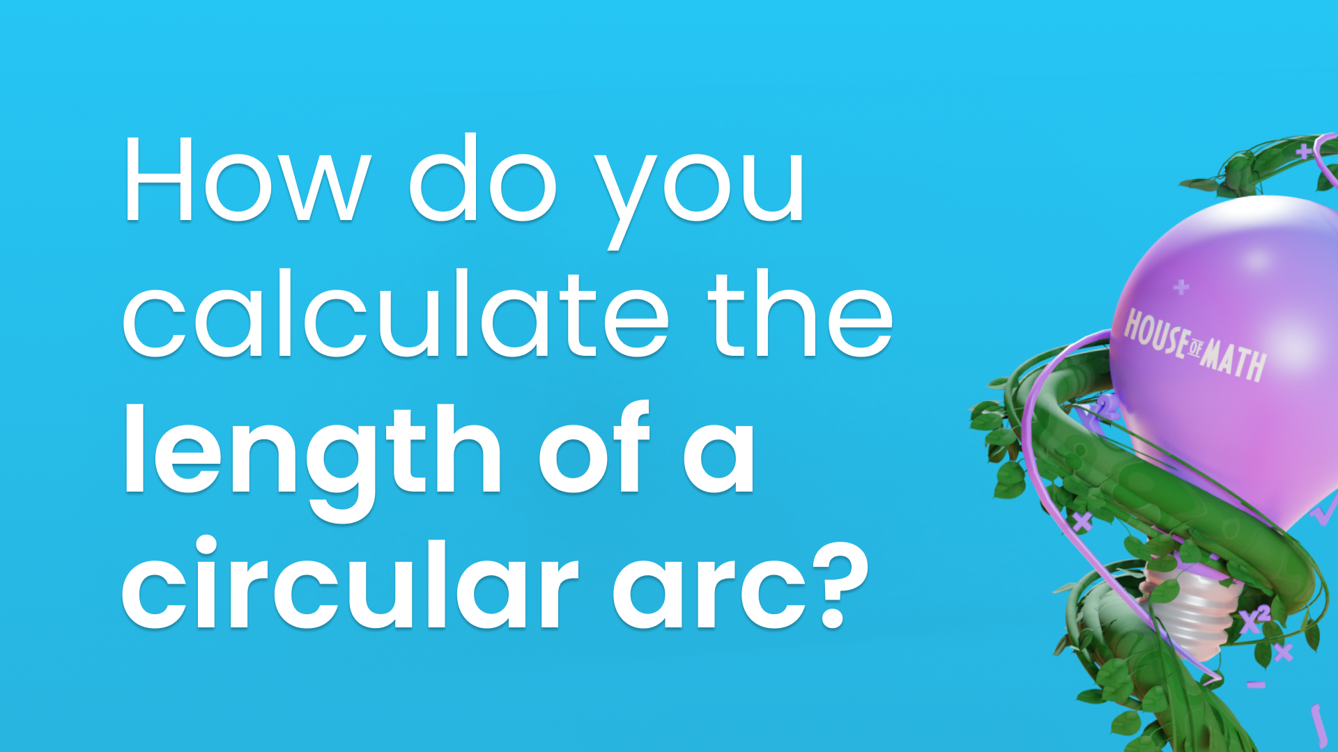 How Do You Calculate The Length Of A Circular Arc 